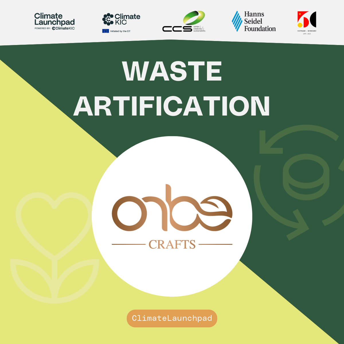 ONBE Craft: “nghệ thuật hóa” rác thải