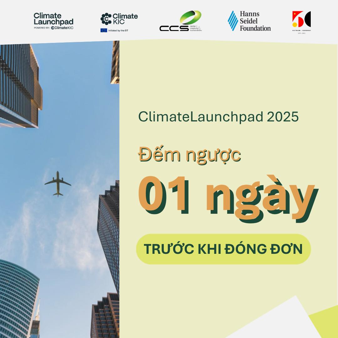 Chỉ còn 01 ngày cuối cùng để bạn bước lên chuyến tàu hành trình khởi nghiệp xanh cùng ...